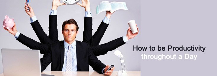How to be Productivity Throughout the Day - 8 SUBJECTS